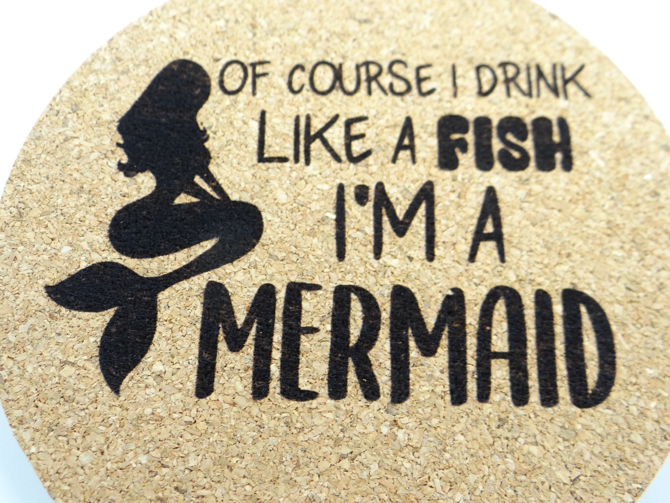 Mermaid Coaster, Mermaid Drink Like a Fish Coaster, Mermaid Cork ...