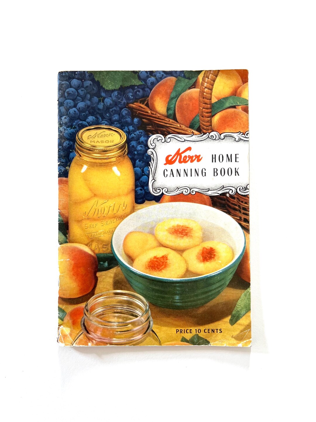 1947 Kerr Home Canning Book Freezing Recipes & Methods Home Canning ...