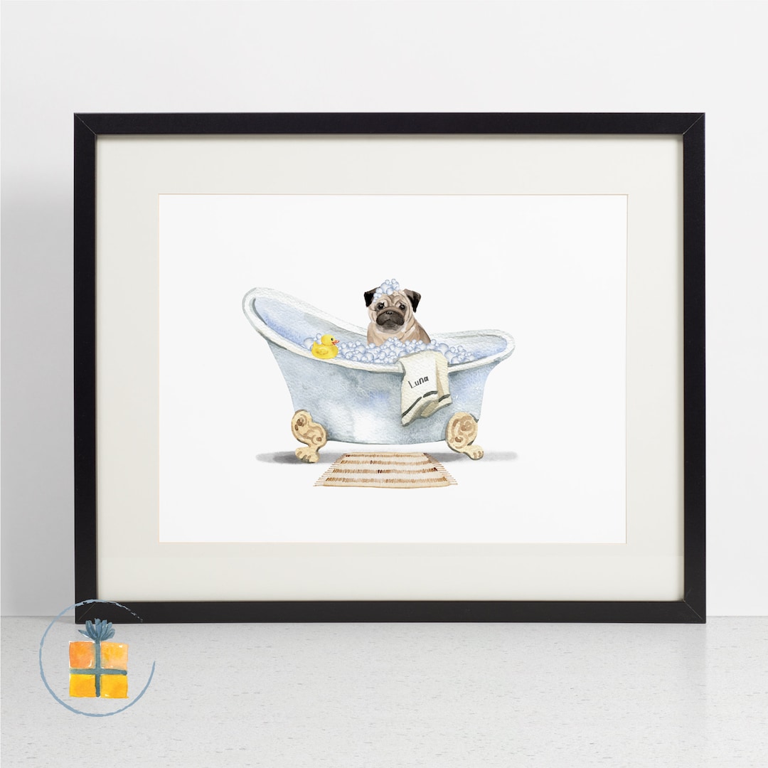 Personalised Print of Pug in Bath, Cute Spa Pamper Poster, Unframed, A4 ...