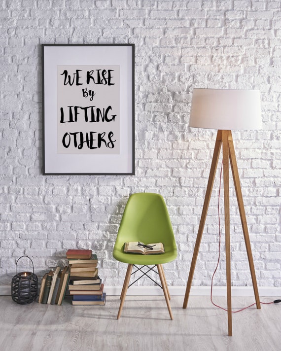 We Rise by Lifting Others 8x10 PRINTABLE Typography Art - Etsy