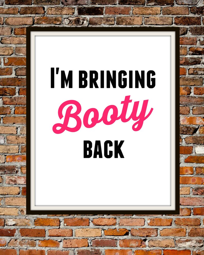 I'm Bringing Booty Back 8x10 - PRINTABLE Typography Art - Digital ...