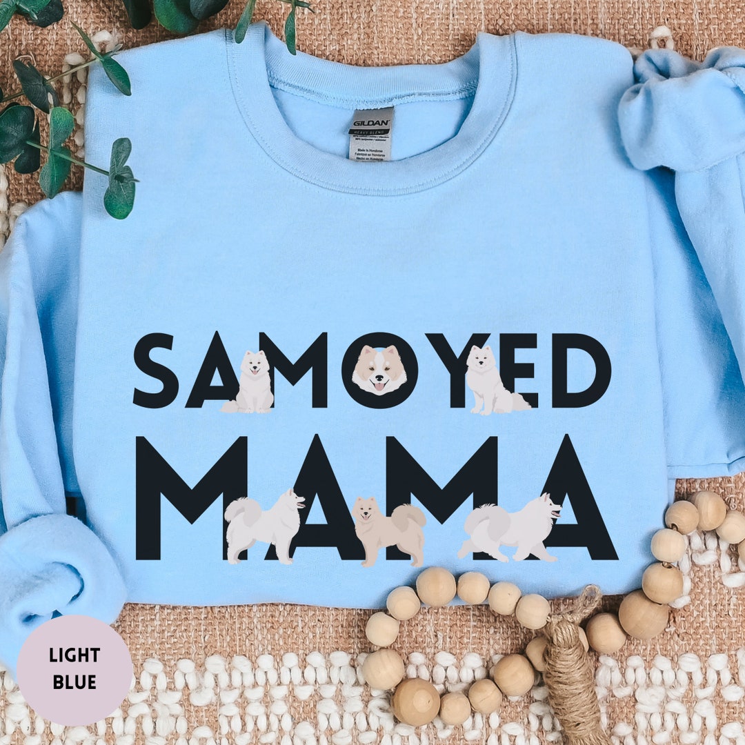Samoyed Mama Sweatshirt, Sammy Dog Mom Gift, Crewneck Pullover, Funny ...