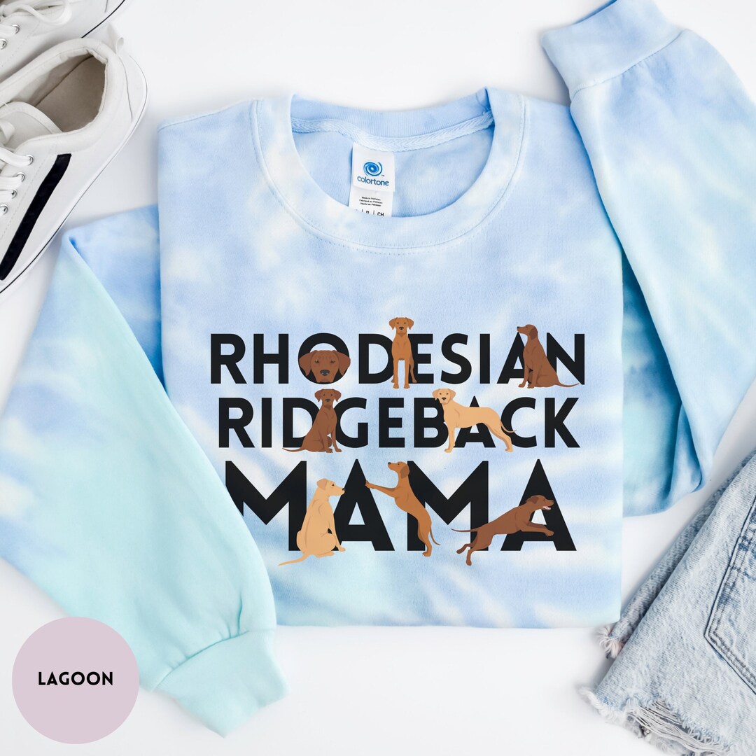 Rhodesian Ridgeback Mama Sweatshirt, Tie Dye Shirt, Dog Mom Gift ...