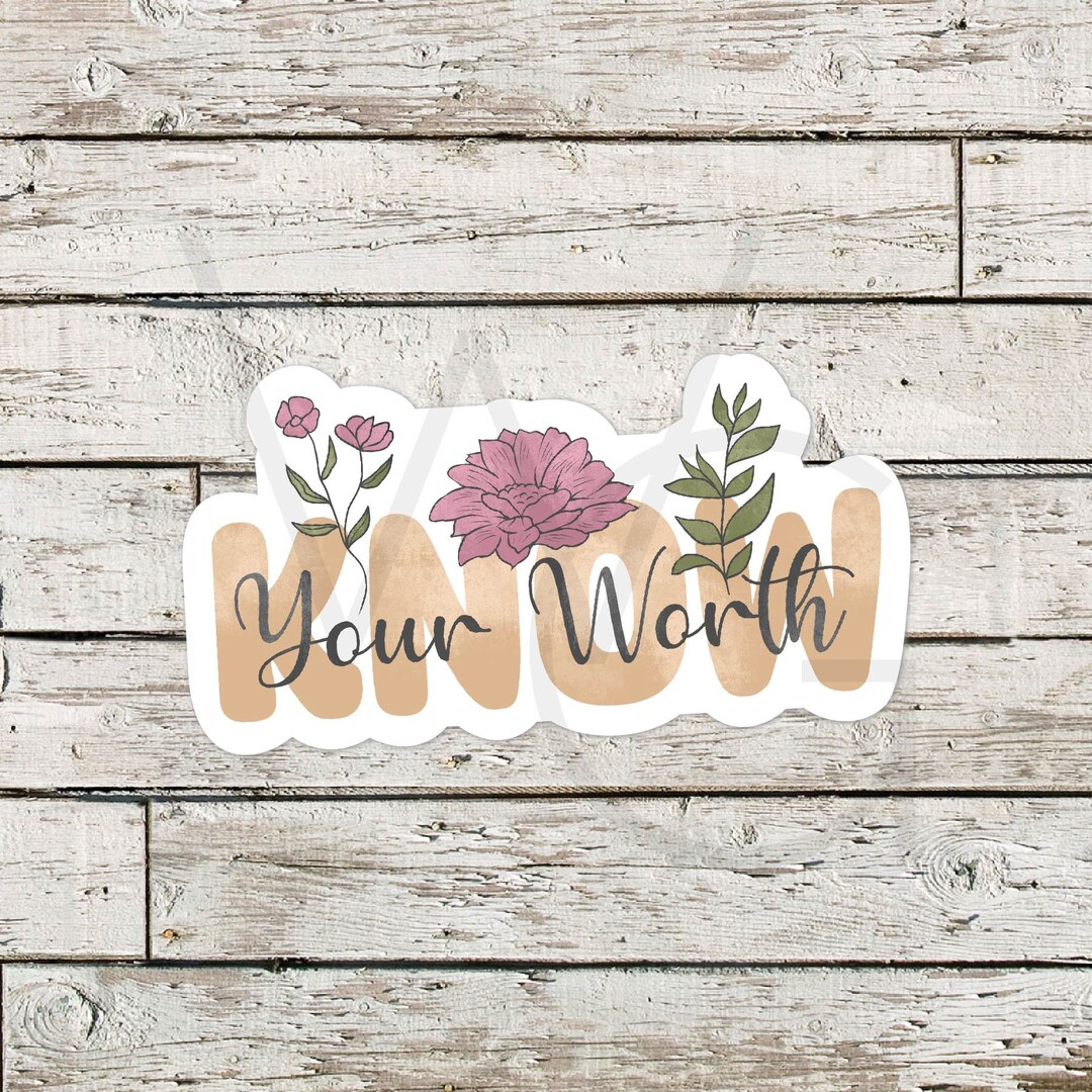 Know Your Worth Sticker Waterproof Sticker Inspirational Sticker ...