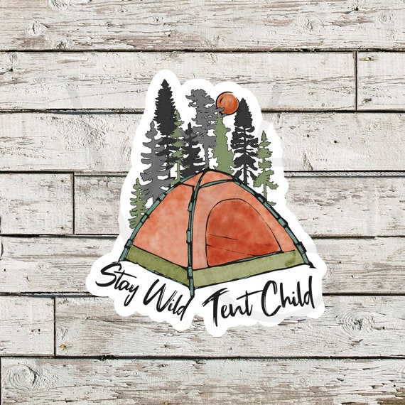 Stay Wild Sticker Waterproof Sticker Inspirational Sticker Etsy