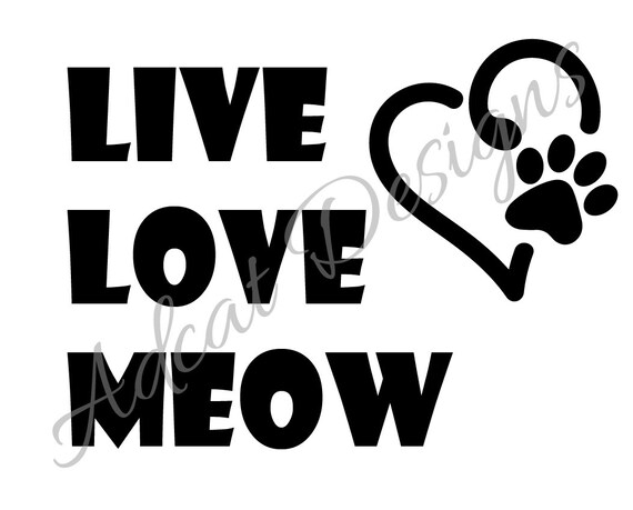 Live Love Meow Permanent Decal | Etsy