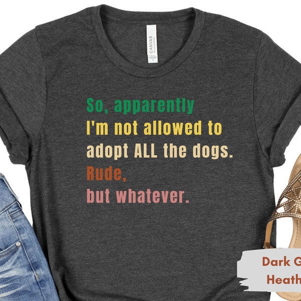 Apparently I'm Not Allowed to Adopt All the Dogs - Etsy