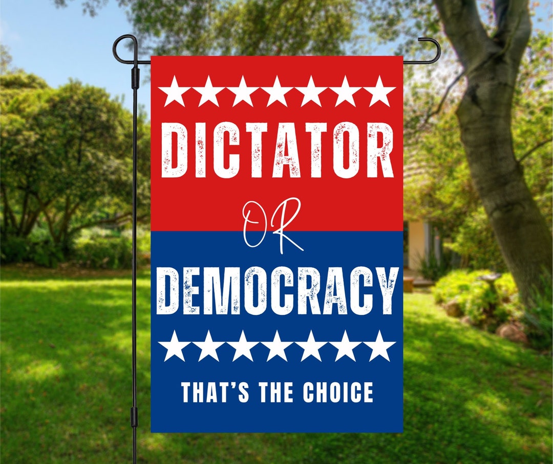Dictator or Democracy Garden Flag, Vote Blue, Vote Democrat, Save ...
