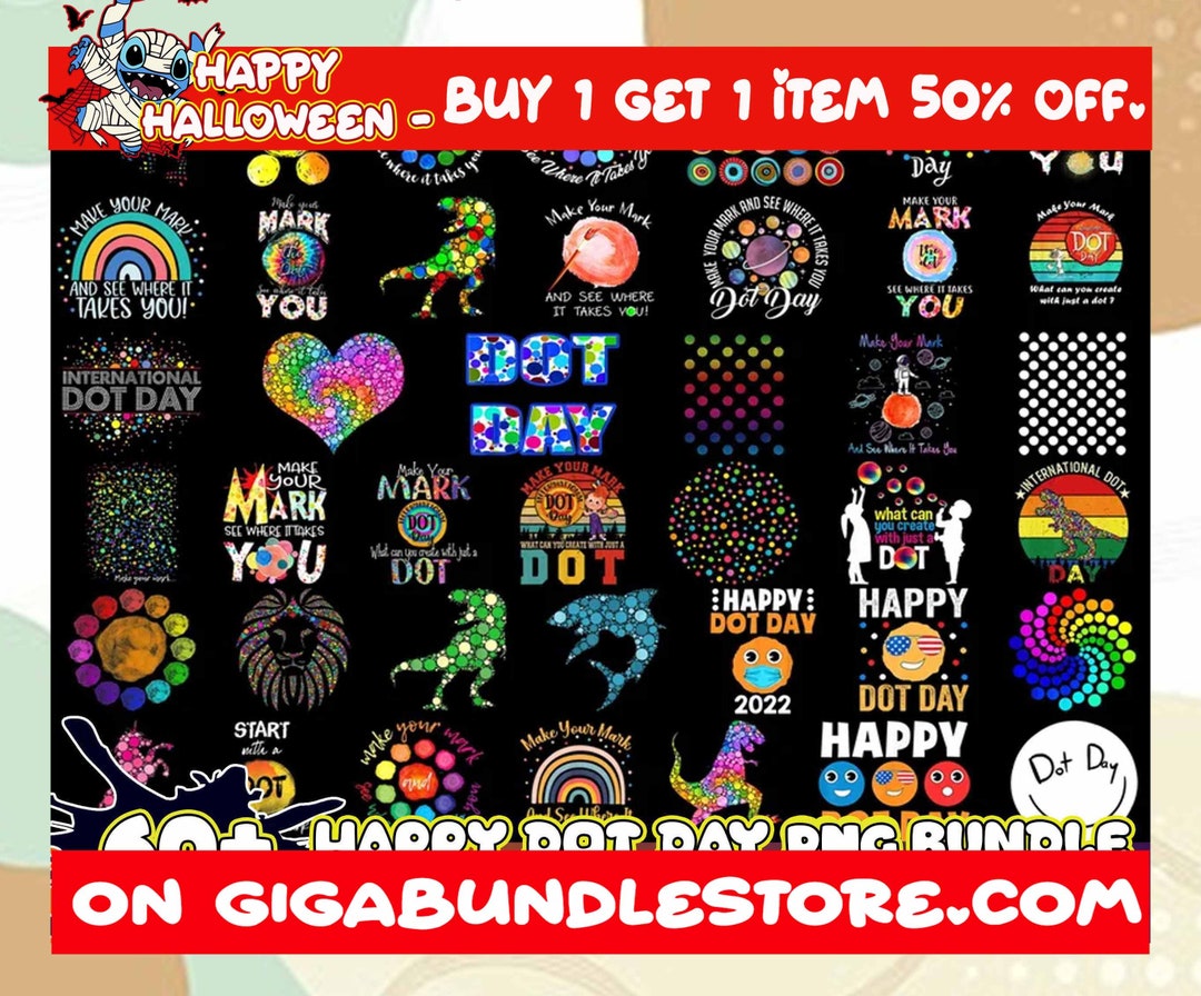 Dot Day Bundle PNG, Happy Dot Day Png, Dot Day Png, Make Your Mark Png ...