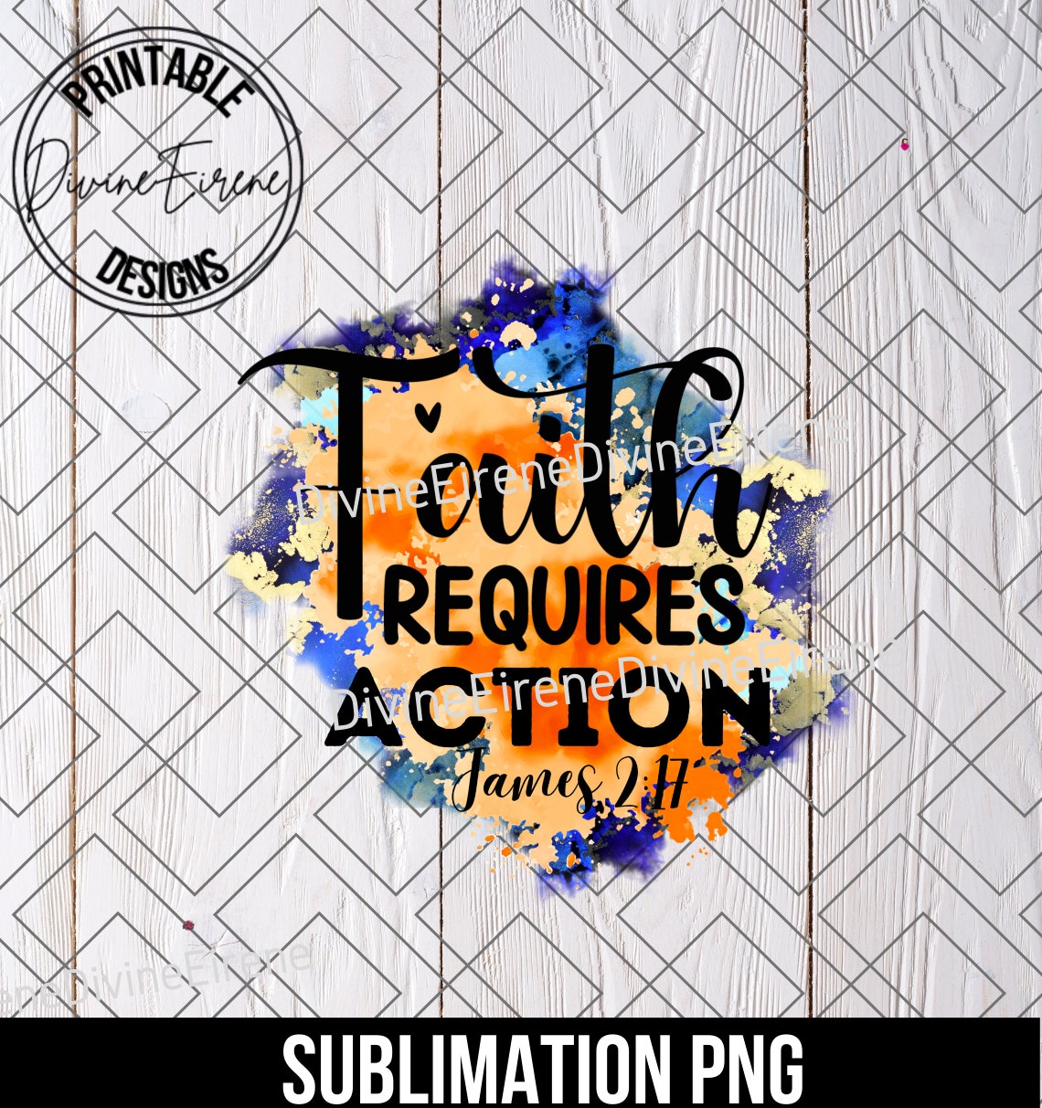 Faith Requires Action, Bible Verse Png, Christian Png, Watercolor Png ...