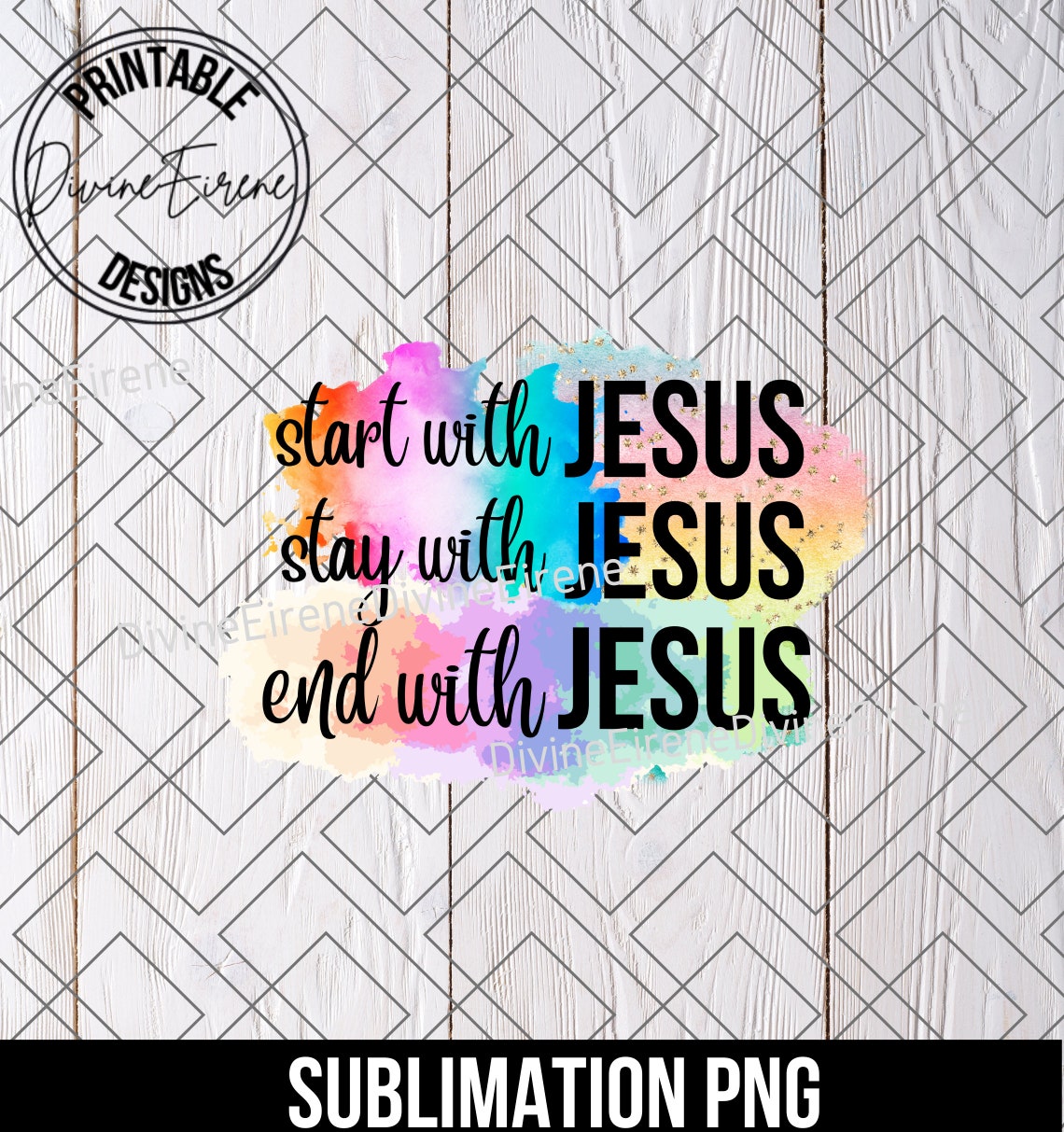 Start With Jesus, Stay With Jesus, End With Jesus, Christian Png, Jesus ...