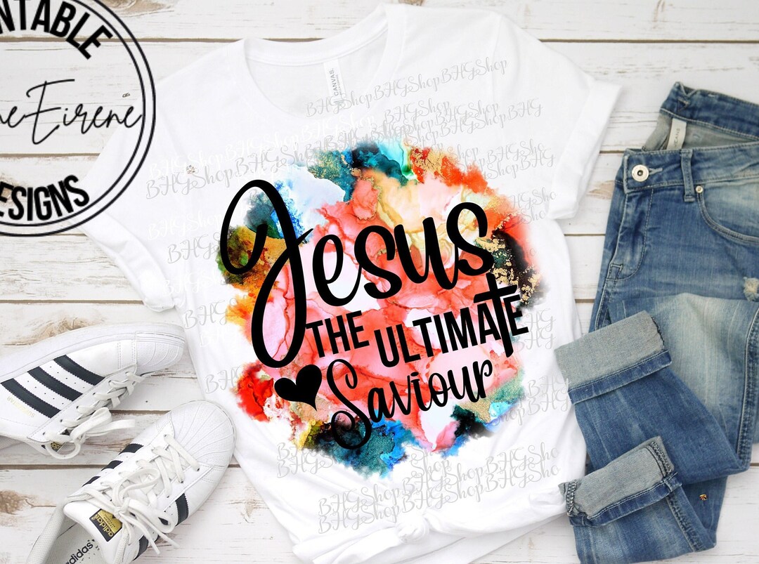 Jesus the Ultimate Saviour, Christian Png, Scripture Png, Sublimation ...
