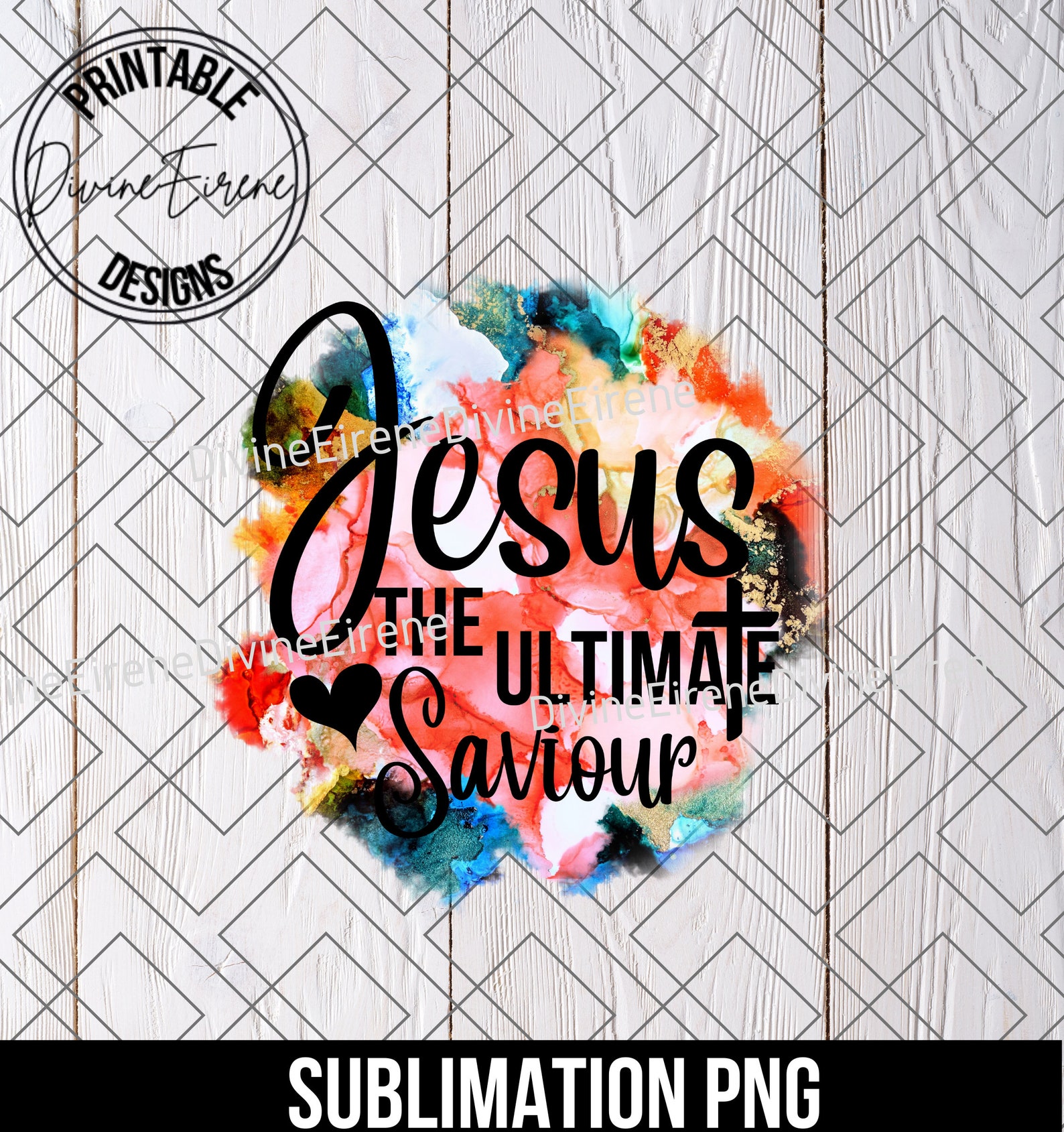 Jesus the Ultimate Saviour, Christian Png, Scripture Png, Sublimation ...