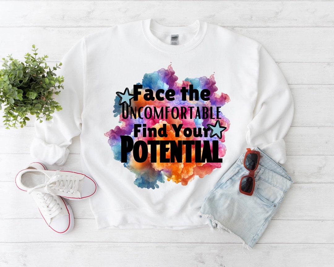 Face the Uncomfortable Find Your Potential, Motivational Png ...