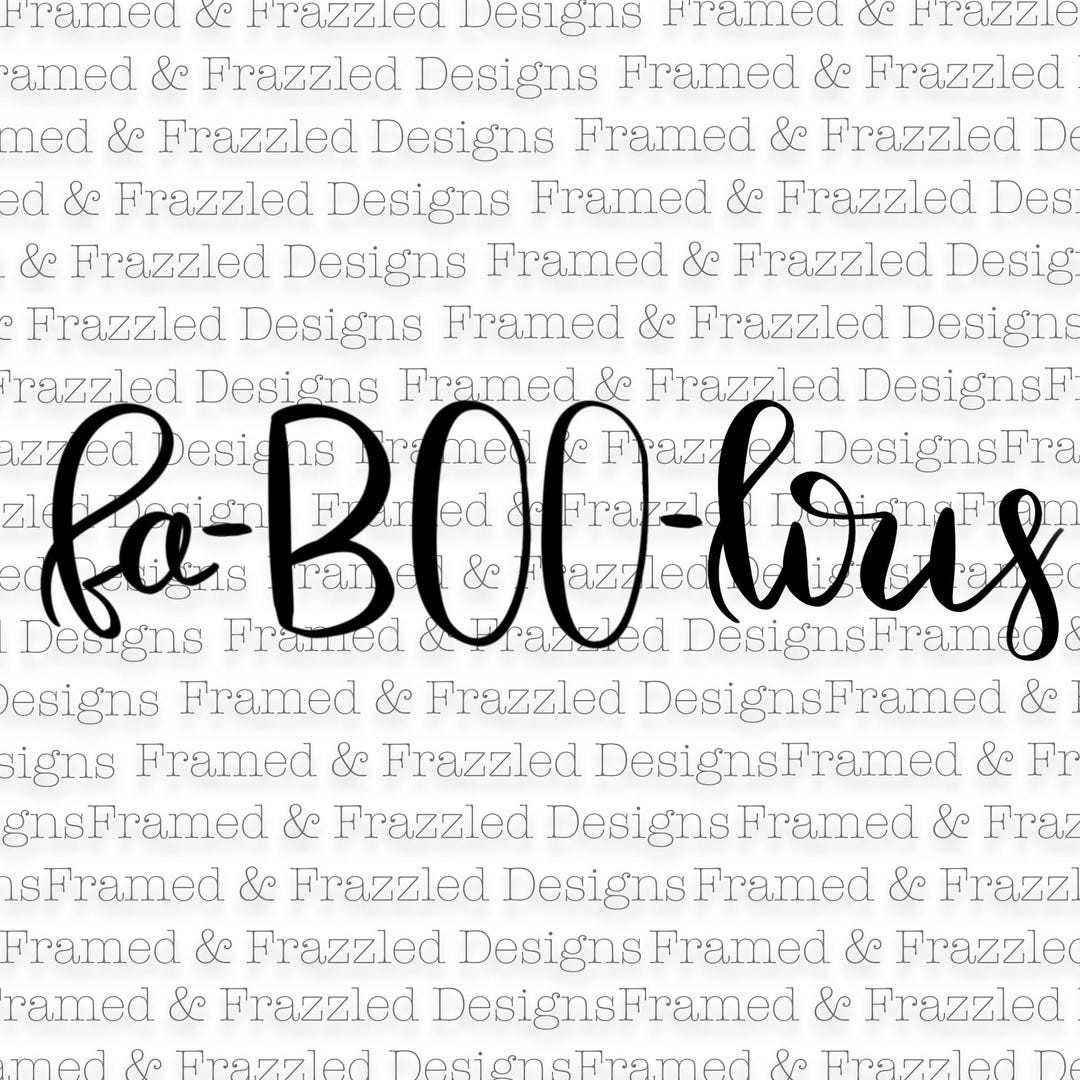 Fa-boo-lous Halloween Digital Cut File SVG File for Cricut or ...