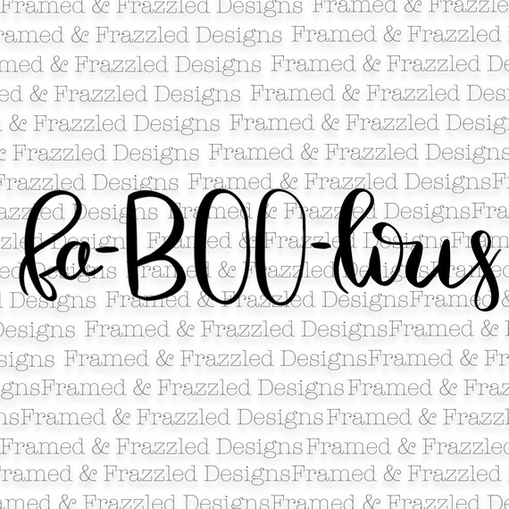 Fa-boo-lous Halloween Digital Cut File SVG File for Cricut or | Etsy