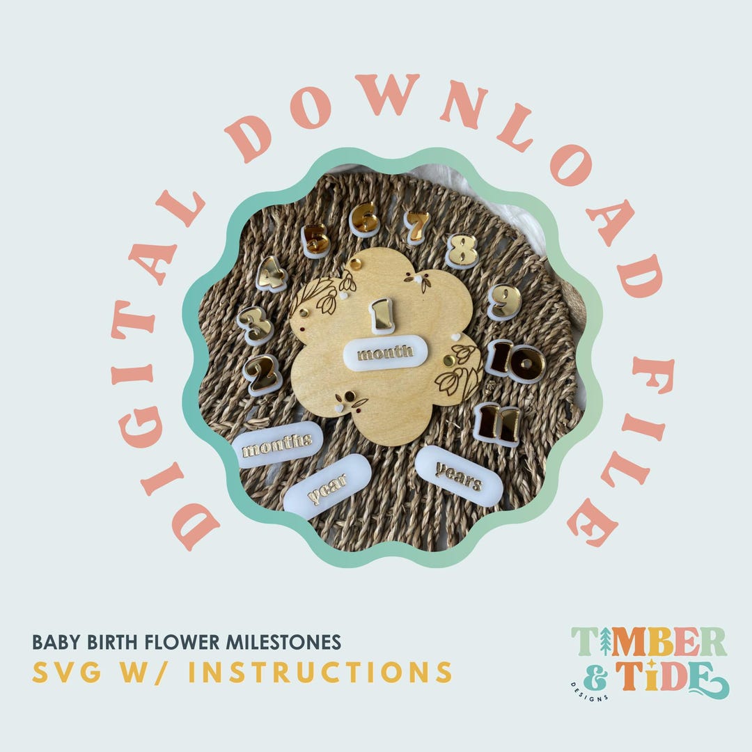 Baby Birth Flower Milestones SVG | Monthly Milestones Markers Laser Cut ...