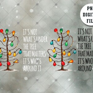 It's Not What's Under the Tree Ornament Sublimation Png-christmas Quote ...