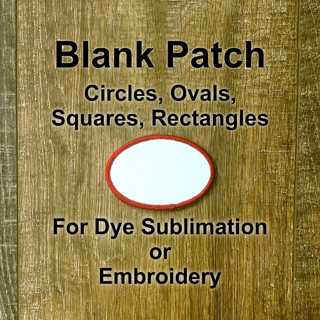 Blank Patches for Embroidery or Sublimation - Many Sizes, Shapes, Edge ...
