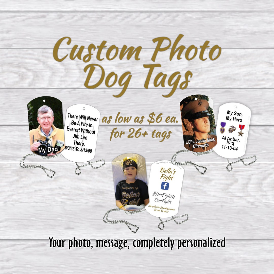 Custom Photo Dog Tag - Photo and Personalized Message - Memorial or ...