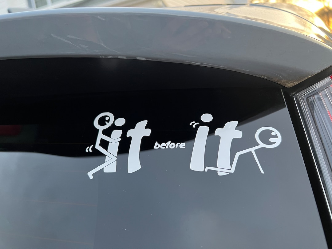 Stick Figure Car Decal Sticker F It Before It Fs You - Etsy
