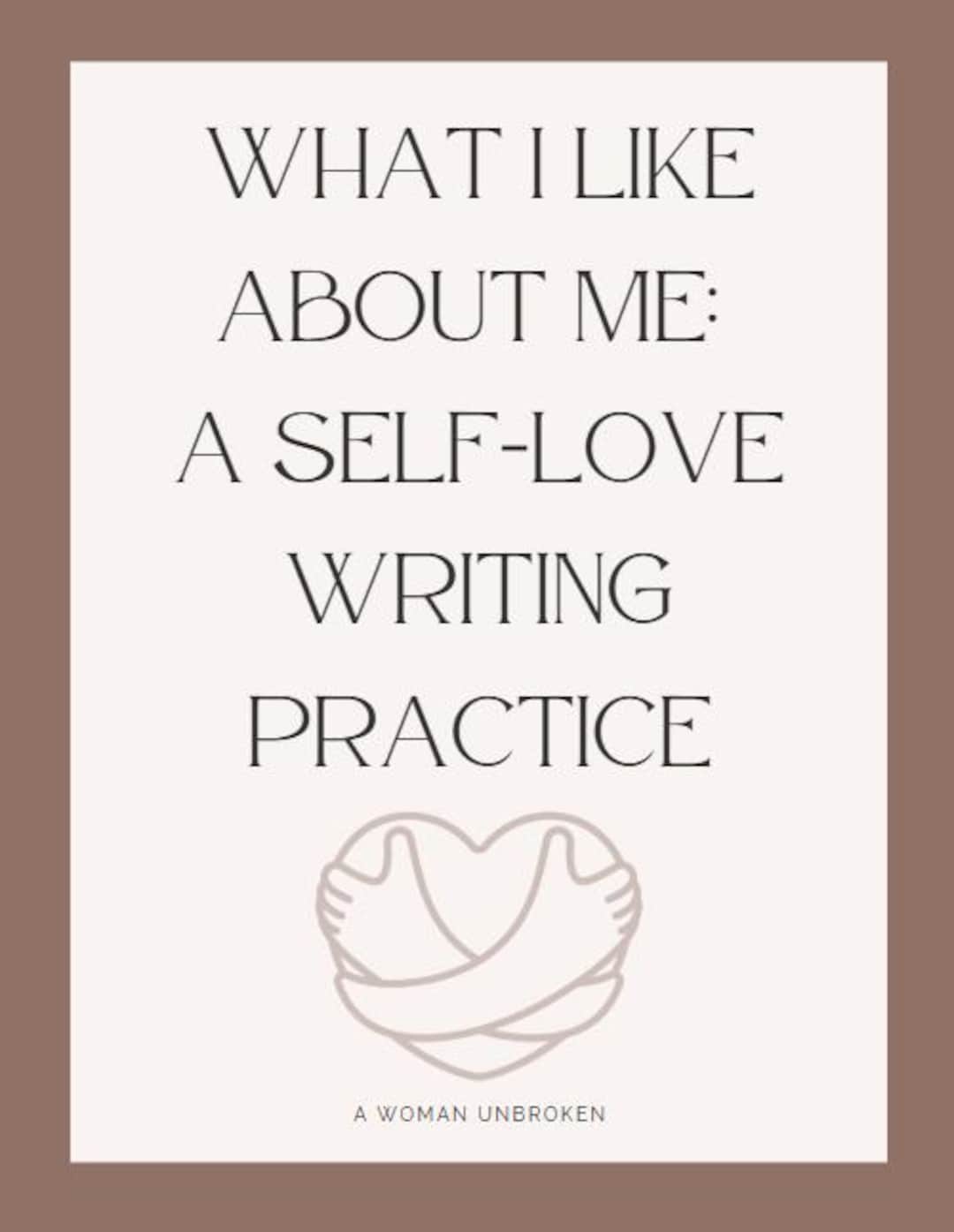 What I Like About Me: A Self-love Writing Practice - Etsy