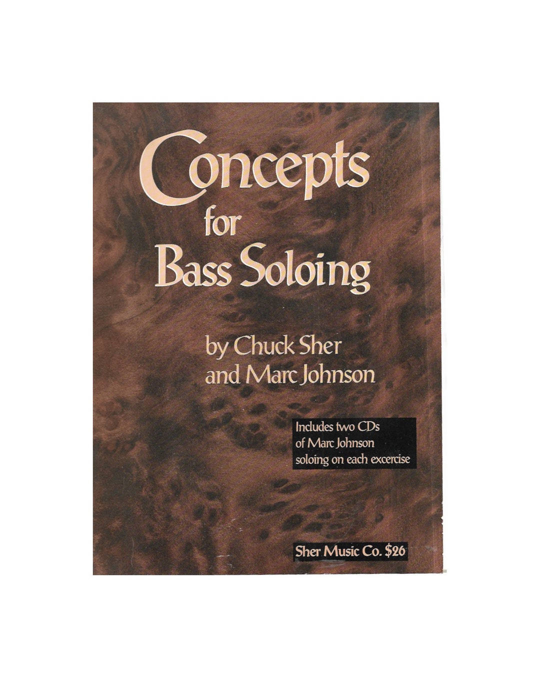 Concepts for Bass Soloing Spiral-bound by Chuck Sher and Marc Johnson ...