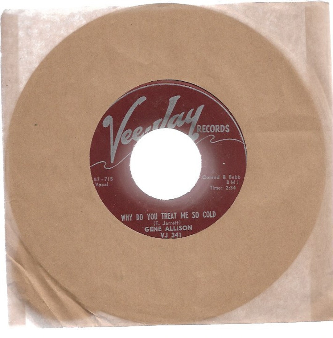 45 Rpm - Gene Allison - Why Do You Treat Me so Cold / Oh Yea I'm in ...