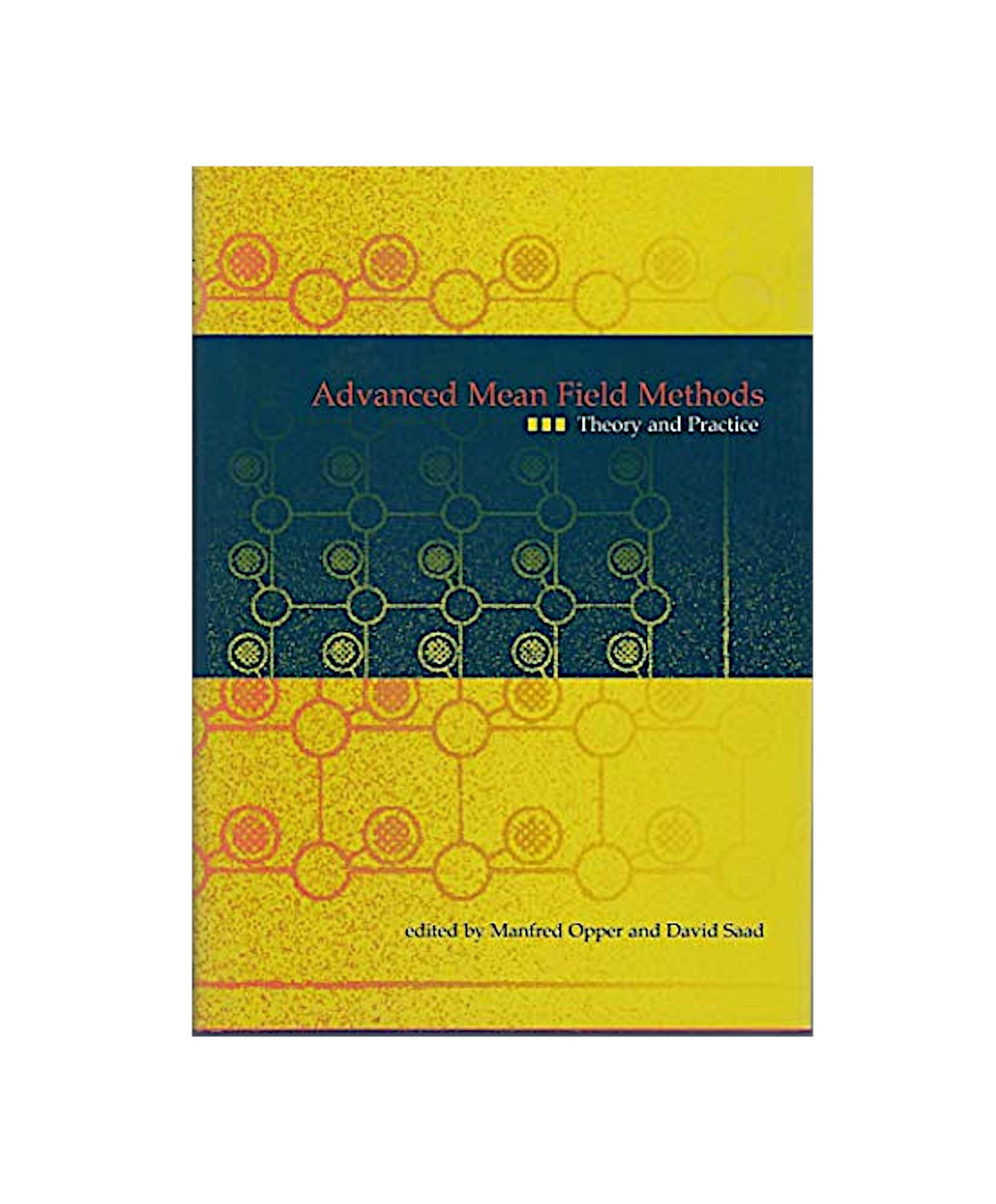 Advanced Mean Field Methods: Theory and Practice (neural Information ...
