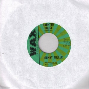 45 Rpm - RARE -johnny Fuller - Haunted House / Wyatt Erp Shot Stagger ...