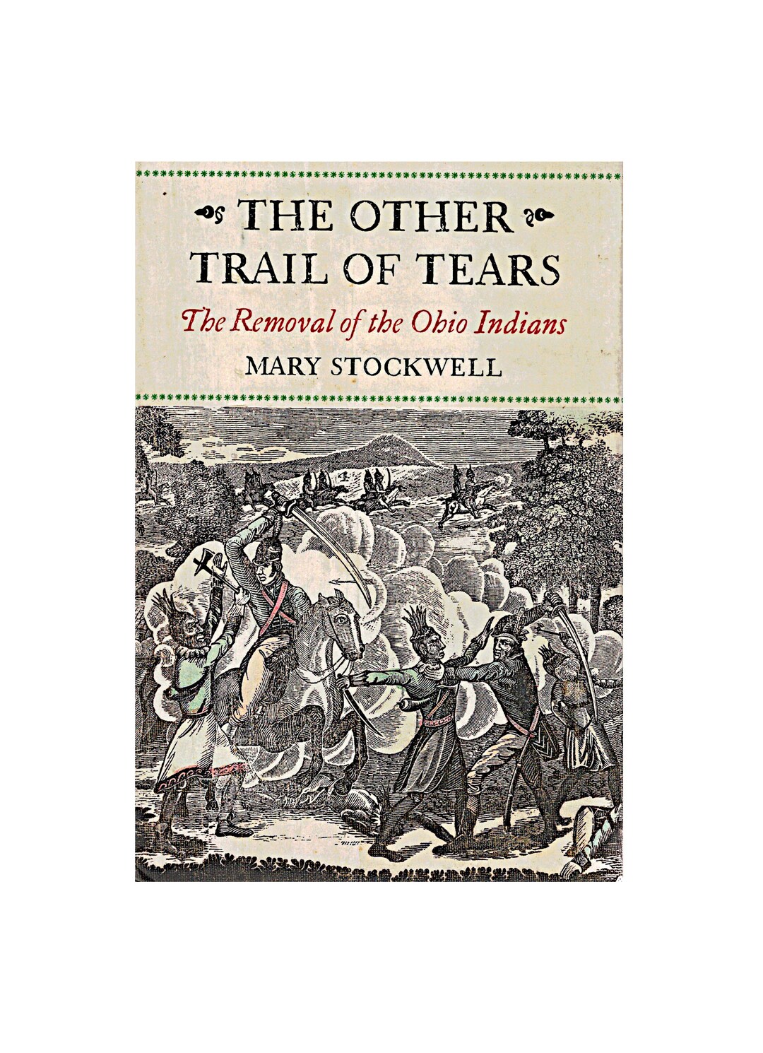 The Other Trail of Tears -the Removal of the Ohio Indians by Mary ...