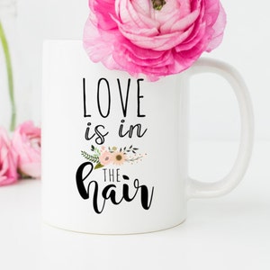 Love is in the Hair Hair Dresser Gift Hairdresser Gift Gift - Etsy