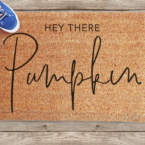 Hey There Pumpkin Doormat Fall Welcome Mat Fall Decor Funny - Etsy