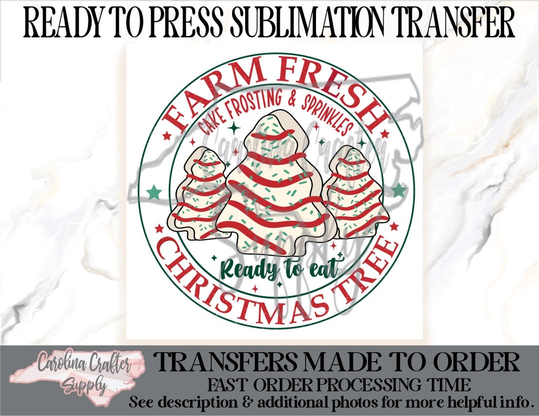 Christmas Tree Cakes Sublimation Print Christmas Sublimation Transfer ...