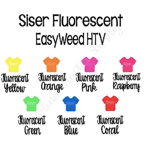 Siser Easyweed HTV, Fluorescent HTV, Easyweed HTV, Siser Htv Sheets ...