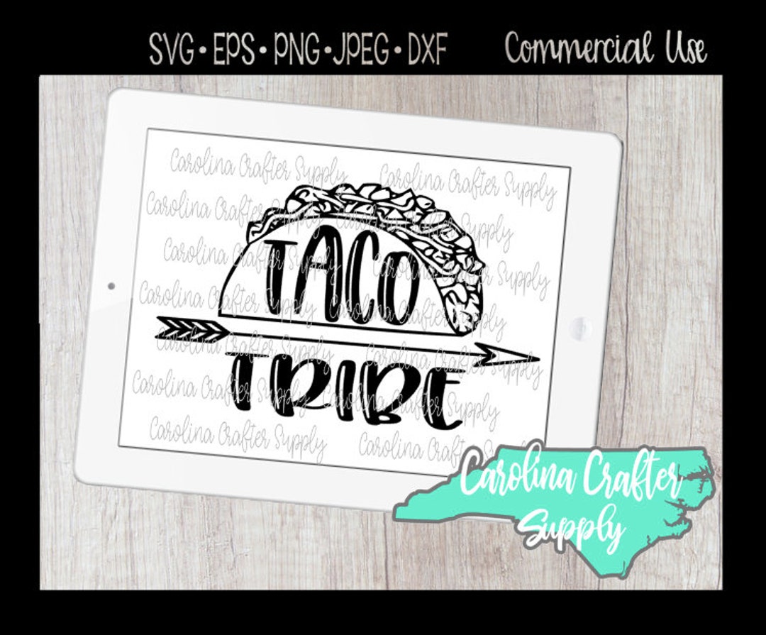 Tacos SVG, Taco Svg, Taco Tribe Svg, Taco Tribe Design, Taco Squad Svg ...