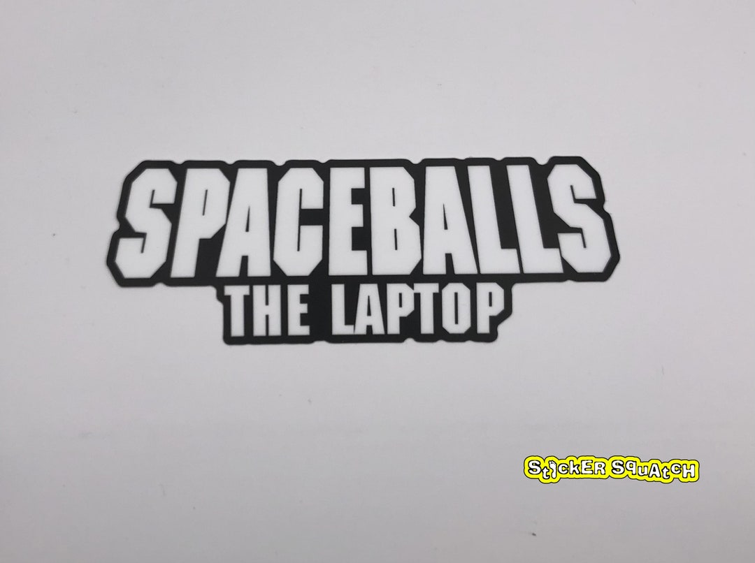 Spaceballs the Laptop Sticker Movie Inspired Premium Vinyl Sticker 5 - Etsy