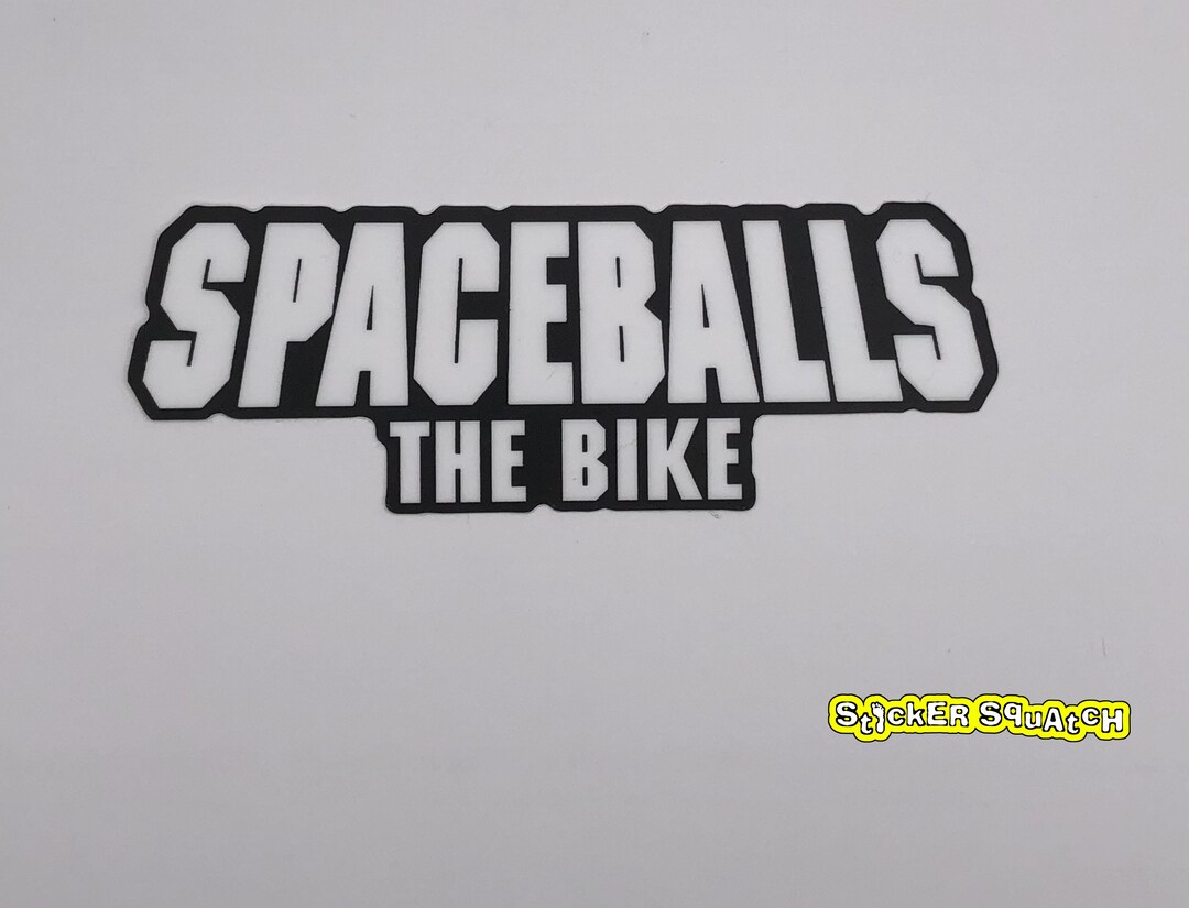 Spaceballs, the Bike - 4” Matte Finish Outdoor Rated Vinyl Movie ...
