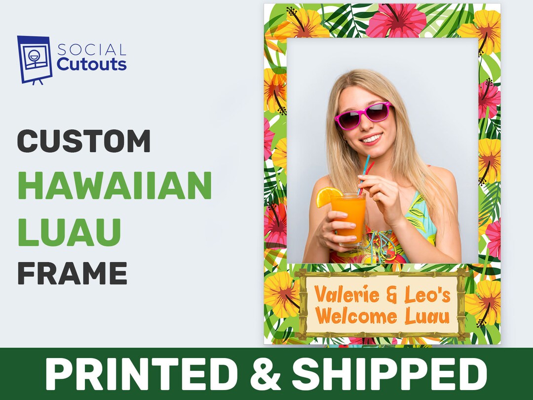 Luau Party Photo Prop Customized Hawaiian Photo Booth Frame - Etsy