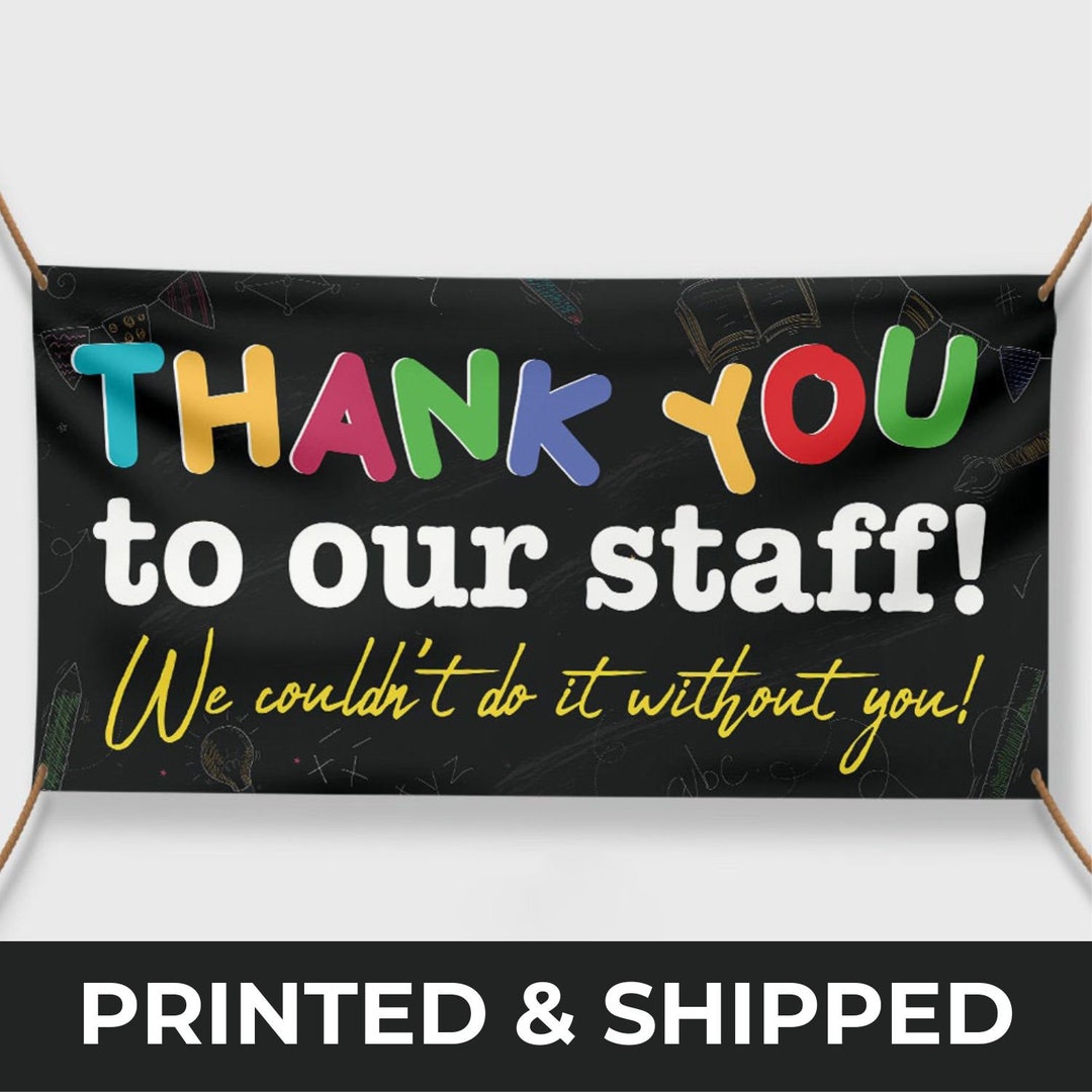 Staff Appreciation Banner Customized Printed Banner School Appreciation ...