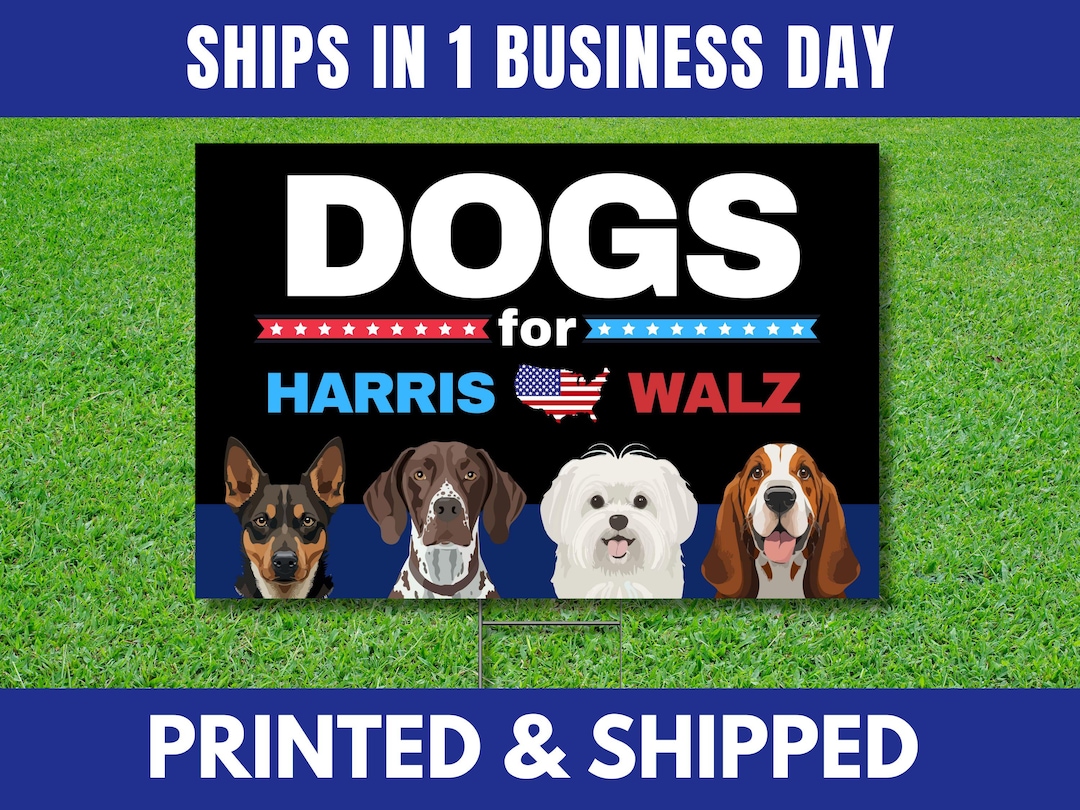 Dogs for Kamala Harris Walz 2024 Yard Sign Dog Lovers for Kamala & Walz ...