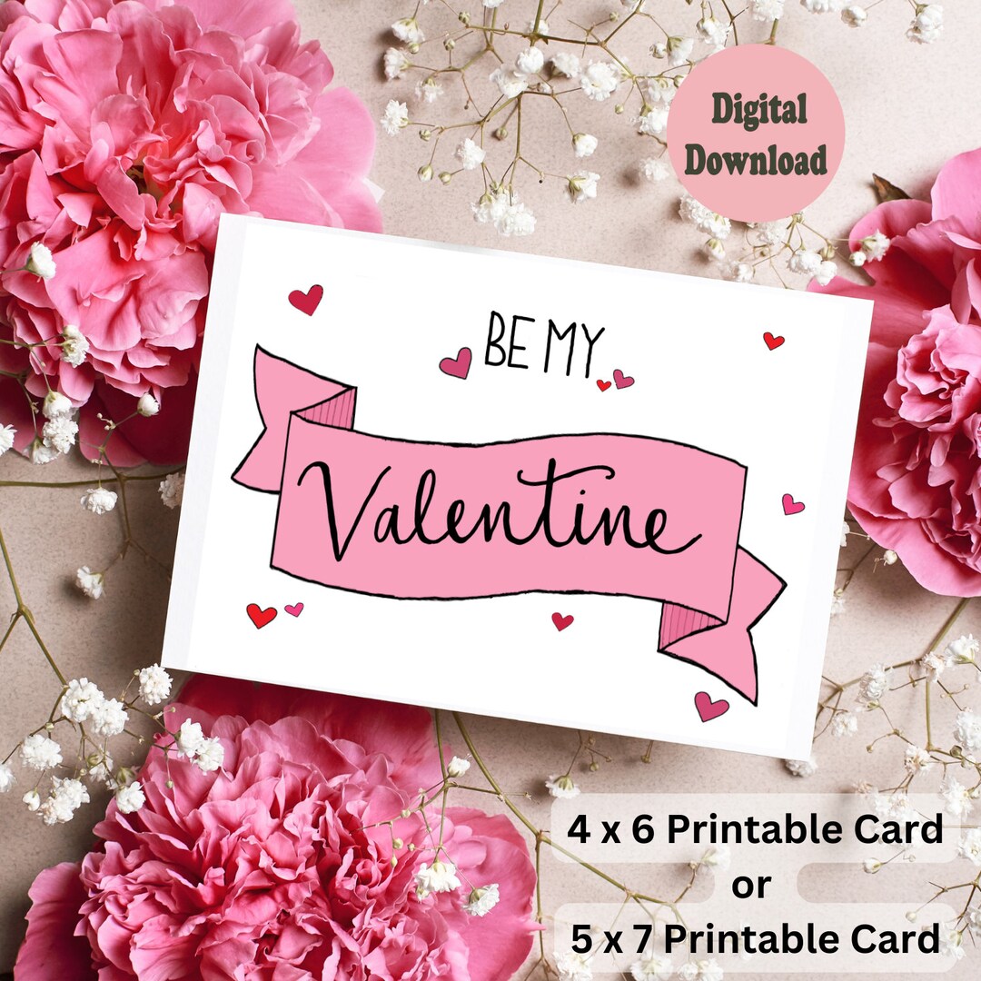 Printable Be My Valentine Banner Greeting Card Digital Download 4x6 and ...