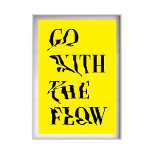 Go With the Flow Art Poster, Yellow Positive Motto Art Print ...
