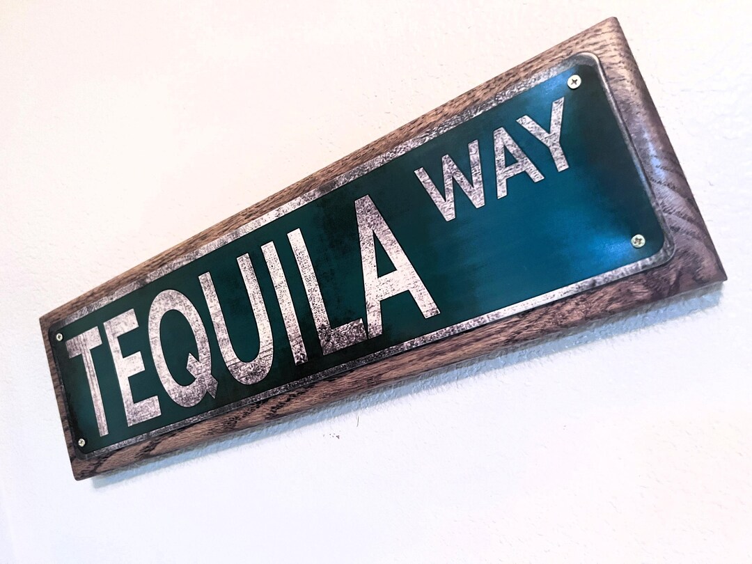 Tequila - Metal Sign Mounted on Solid Oak Plaque - Etsy