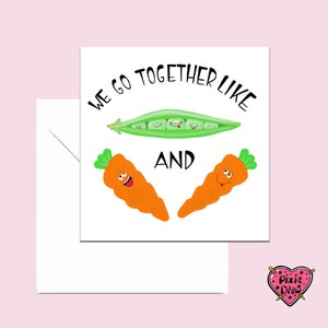 Peas and Carrots Valentine Card, We Go Together Like Peas and Carrots ...