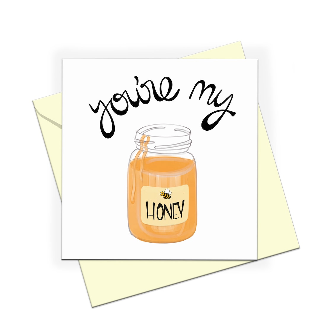 Valentine's Day Card, You're My Honey, Honey Pun Card, Card for ...