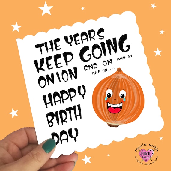 Quirky Happy Birthday Card Happy Birthday Onion Card Onion - Etsy