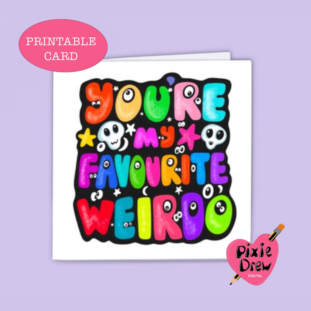 Favourite Weirdo Valentine Card, Printable Funny Valentines Day Card ...