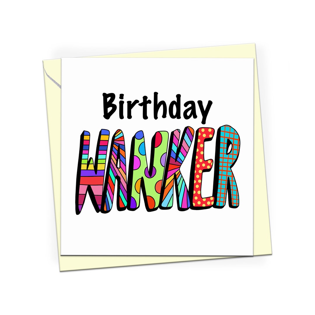 Offensive Birthday Card, Birthday Wanker - Etsy
