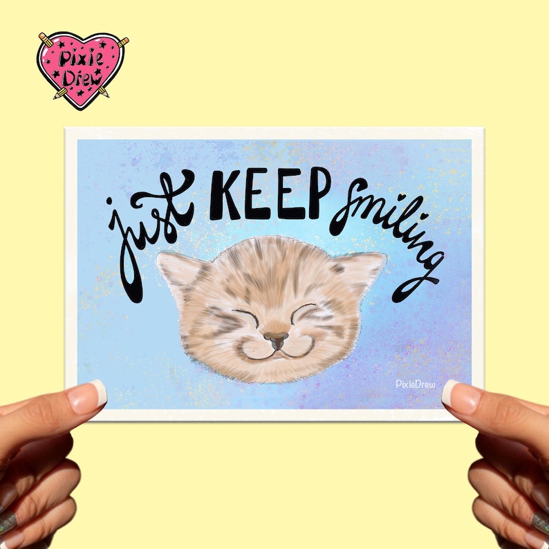 Printable Positive Postcard Instant Download, Just Keep Smiling Cat ...